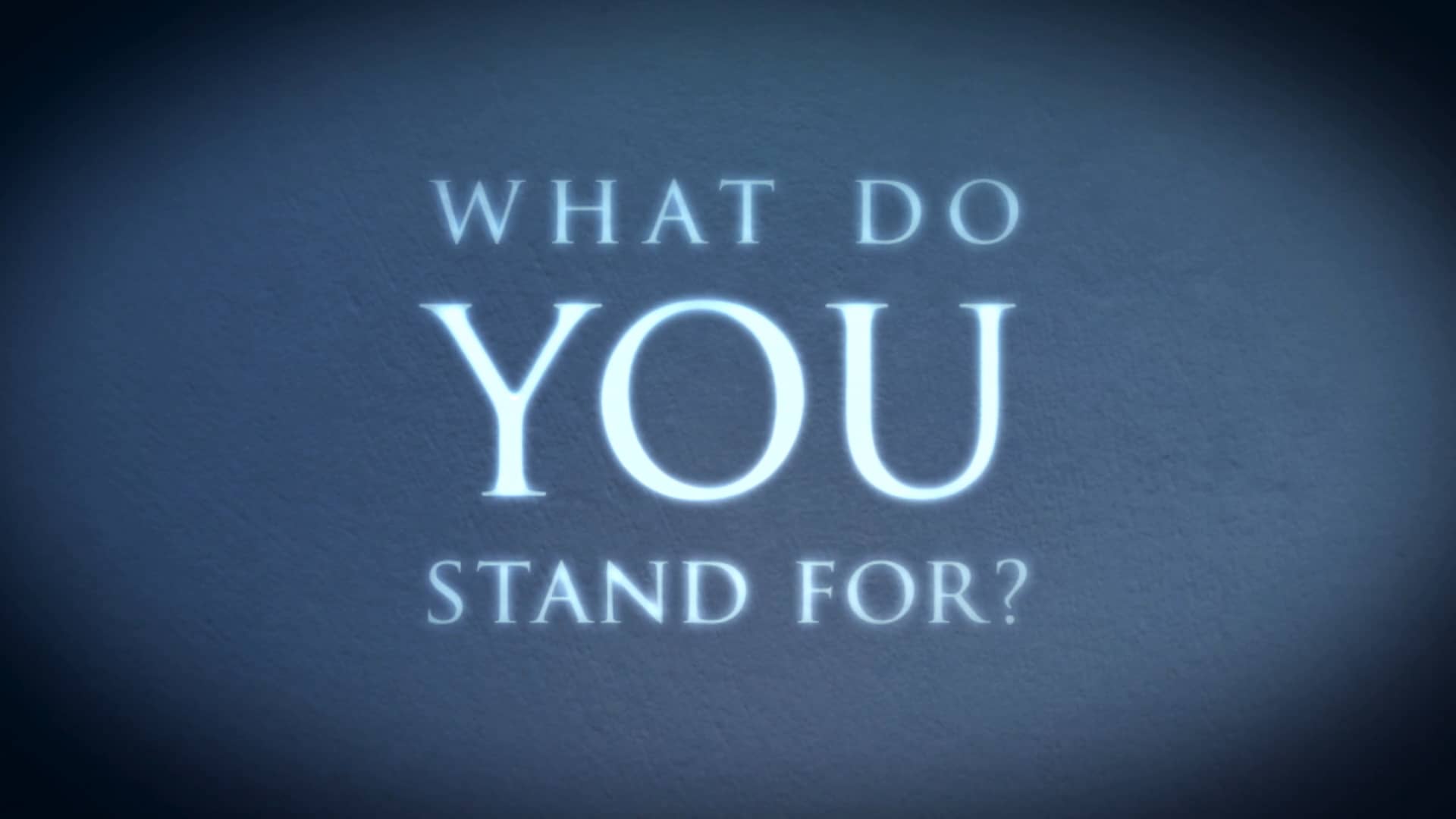 What Do You Stand For? on Vimeo