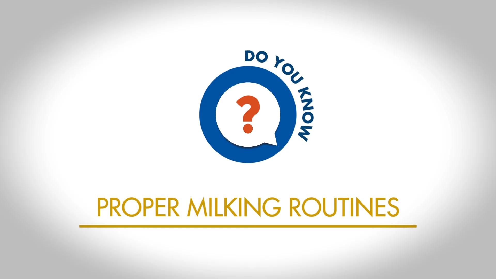 Do you know...proper milking routines?