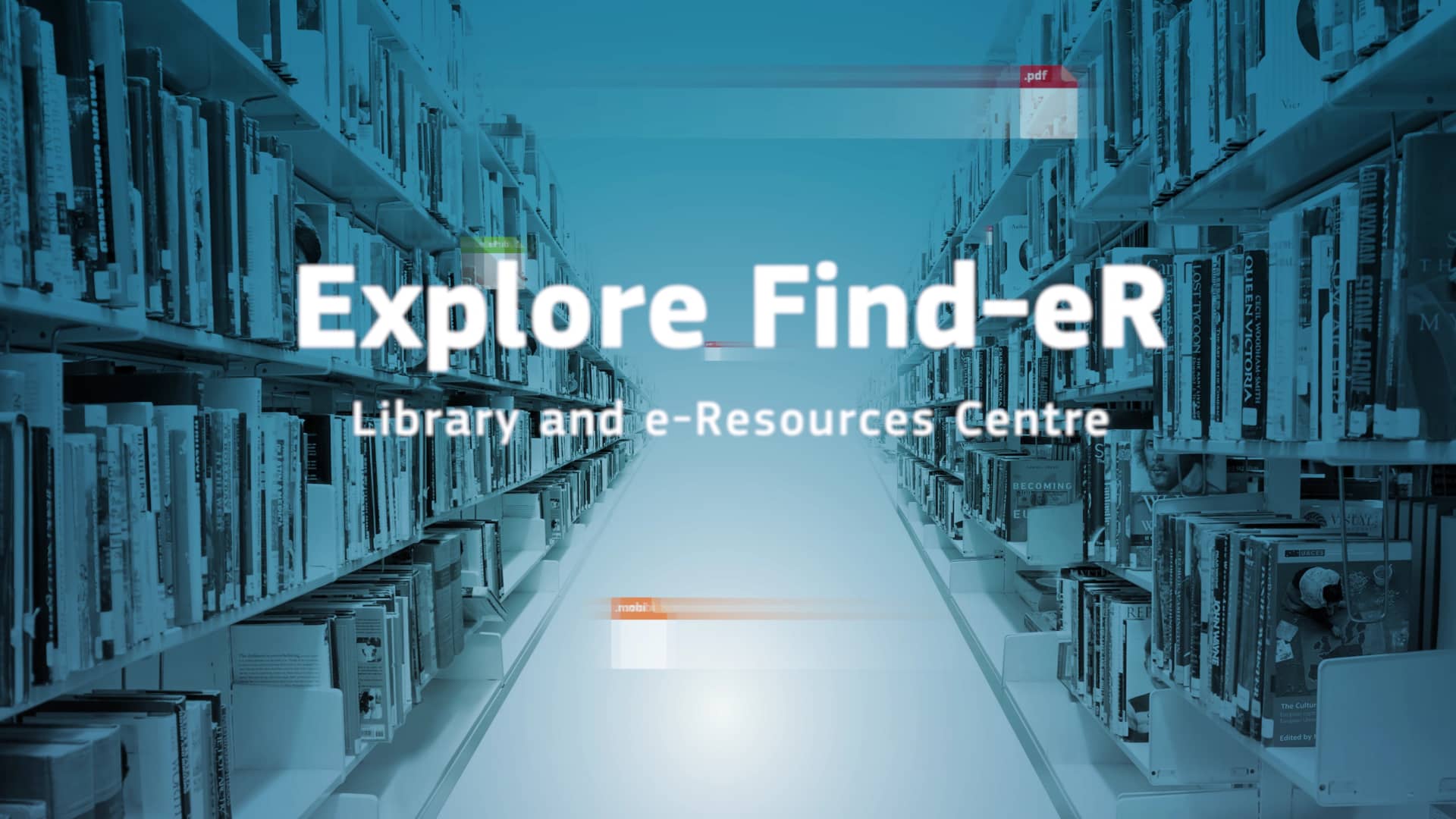 Find-eR - Library and e-resources Centre on Vimeo