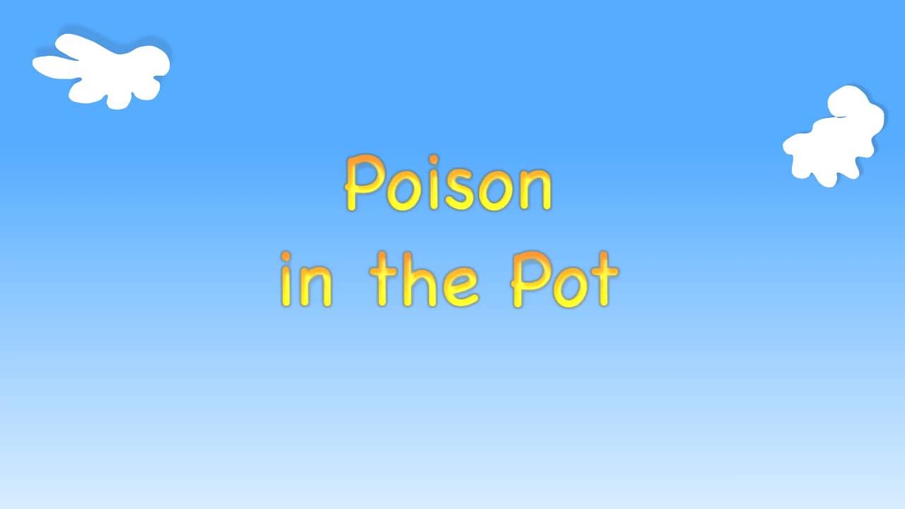 Kindergarten Year A Quarter 3 Episode 11: "Poison in the Pot" on Vimeo