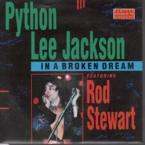 Python Lee Jackson featuring Rod Stewart - In a Broken Dream on Vimeo