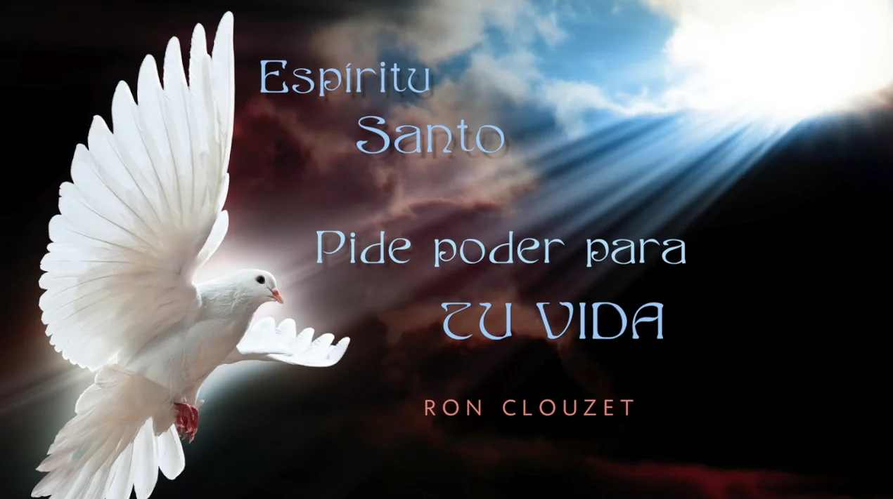 La hora del Espíritu Santo - 07 Pide poder para tu vida - Ron Clouzet ...