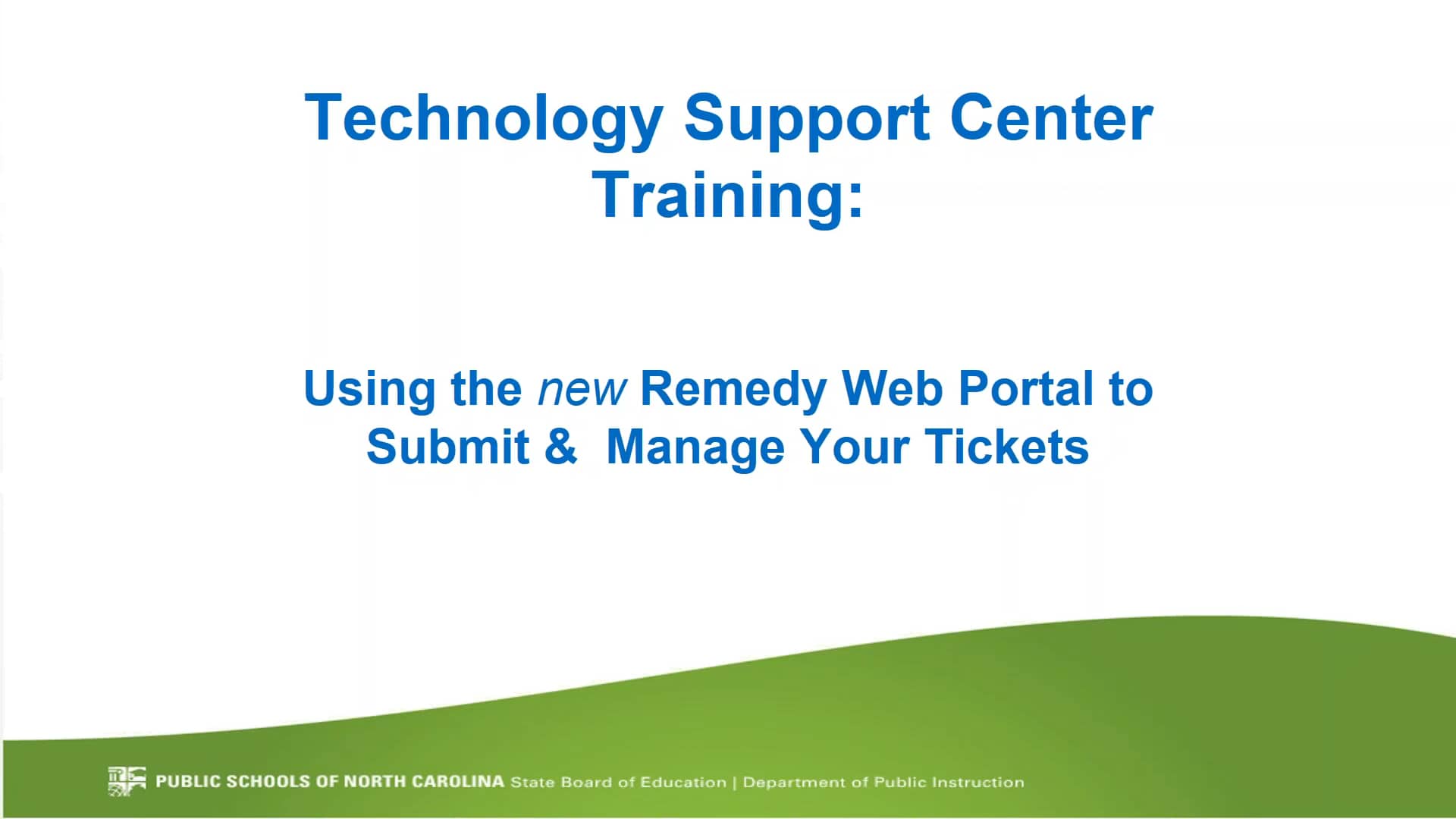 Remedy on Demand - Submitting & Managing Your Support Tickets (07-12 ...