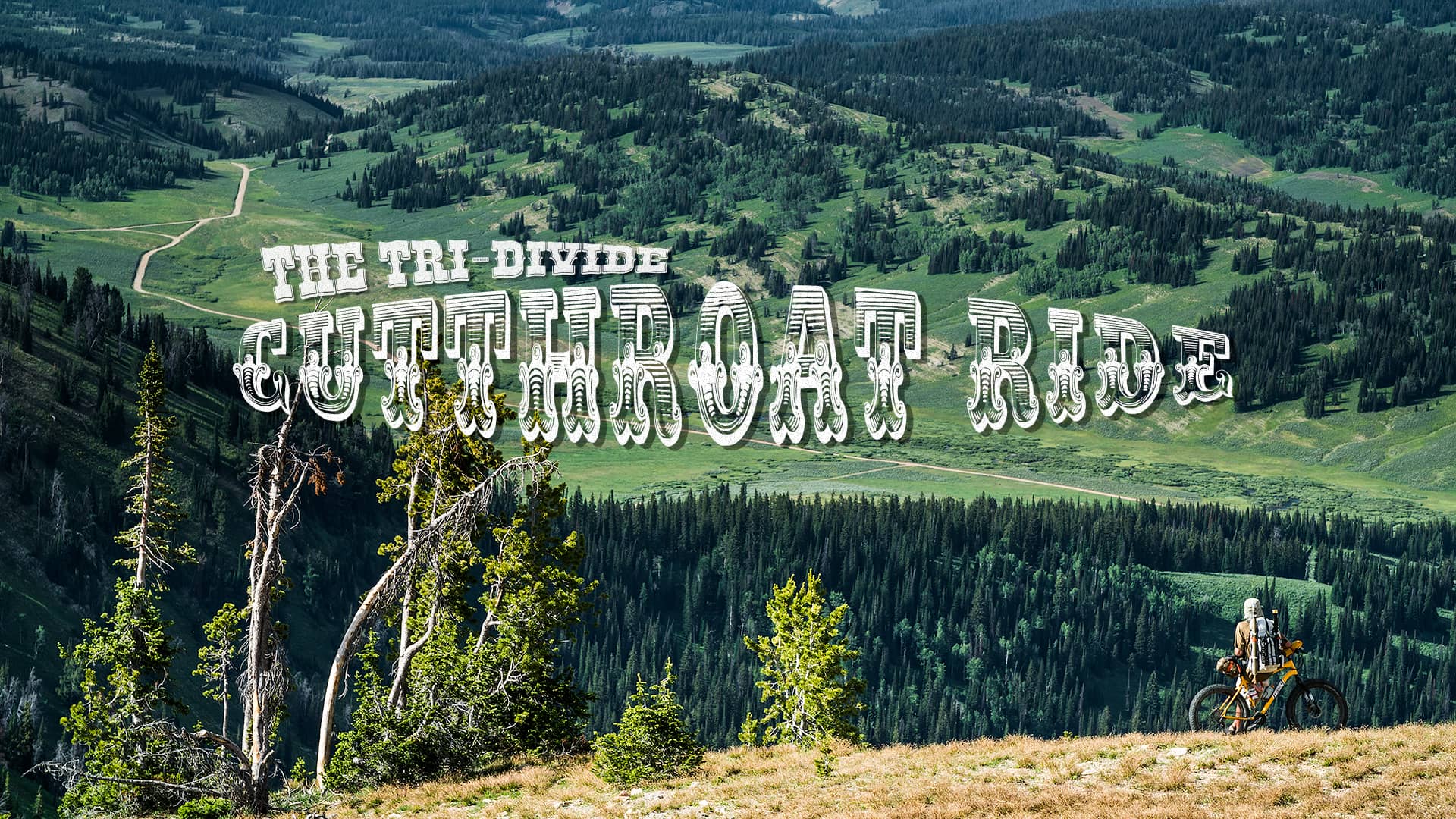 The Tri-Divide Cutthroat Ride on Vimeo