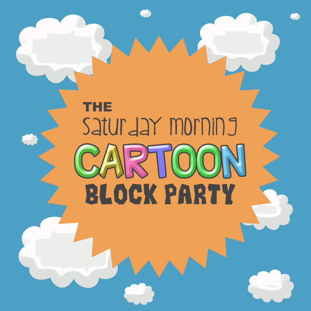 The Saturday Morning Cartoon Block Party 2 on Vimeo