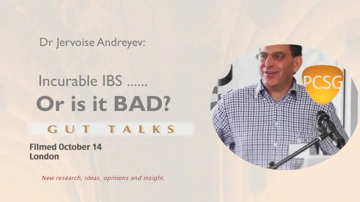 Gut Talks - "Incurable IBS ..... or is it BAD?" Jervoise Andreyev on Vimeo