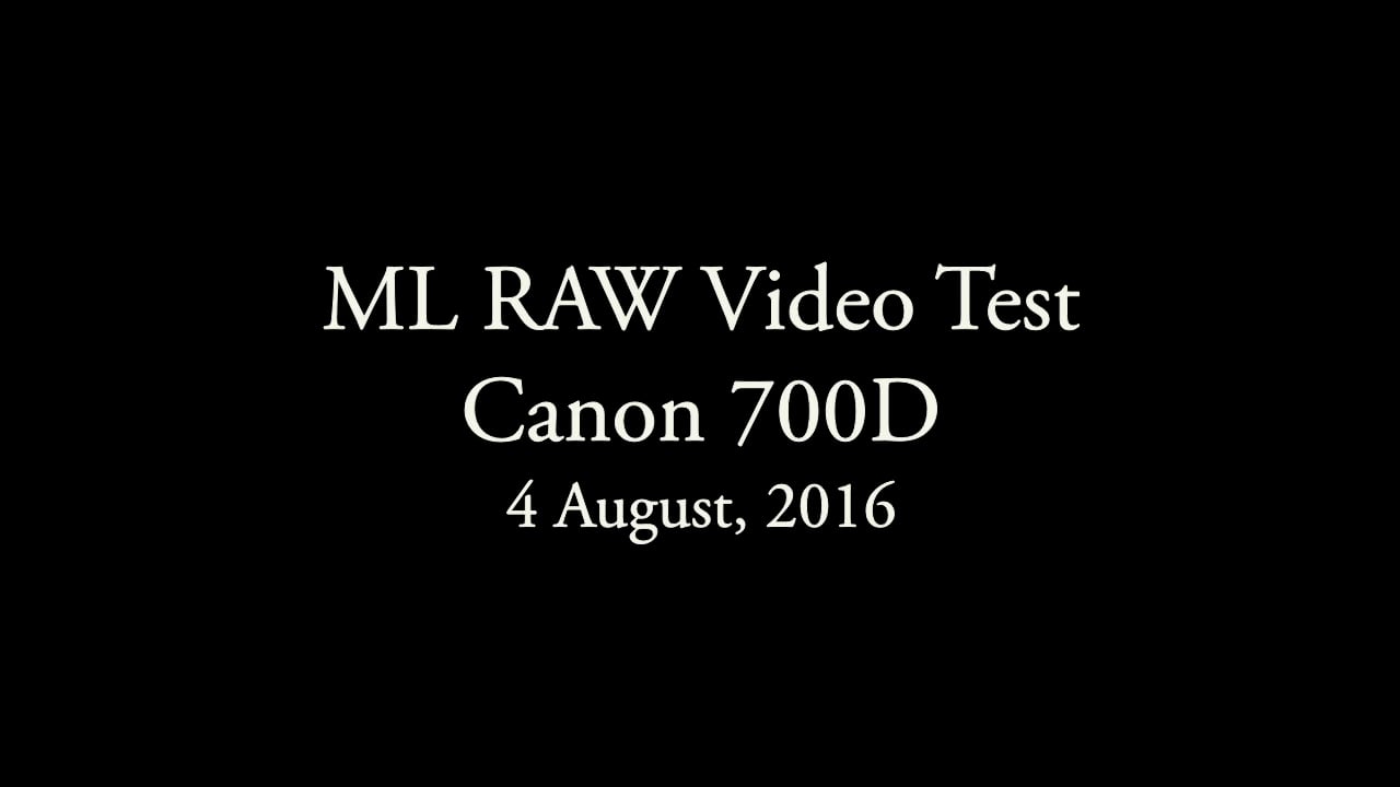 Magic Lantern Raw Video - Canon 700D