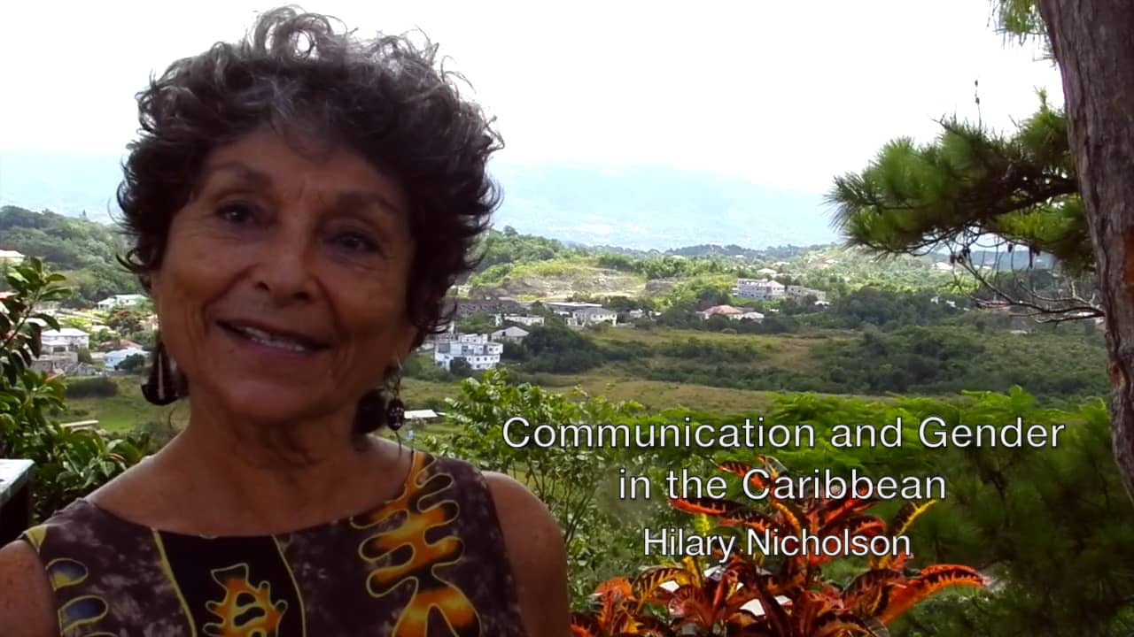 Hilary Nicholson Communication and Gender in the Caribbean on Vimeo