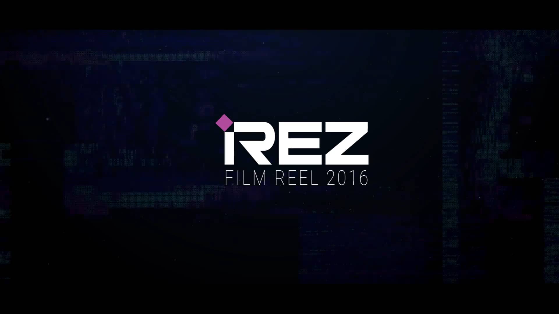 REZ /// FILM REEL 2016 on Vimeo