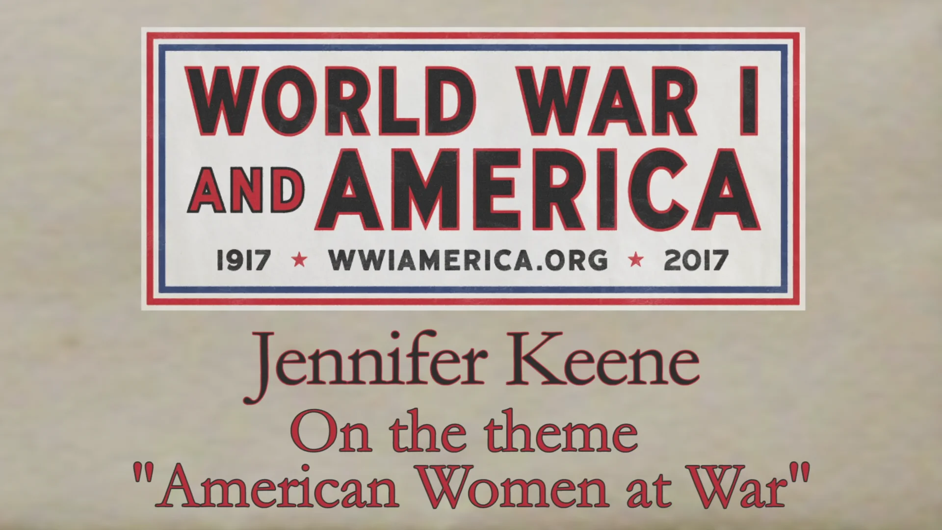 Jennifer Keene: Introduction to the theme of “American Women at War" on ...