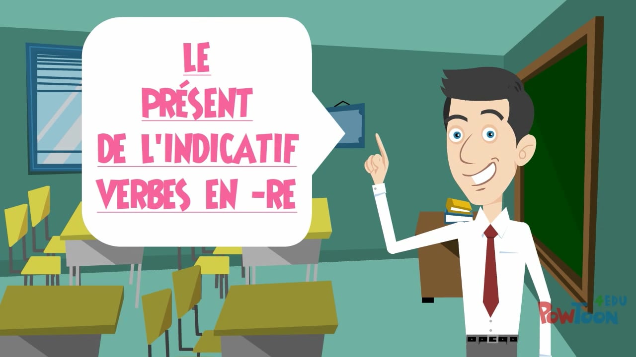 Le présent de l'indicatif (Les verbes en -RE) on Vimeo