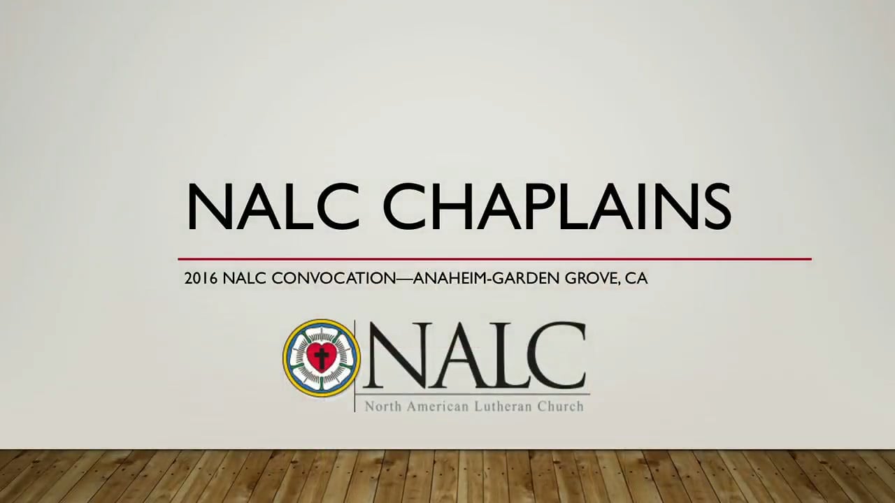 NALC 2016 - 8/11 Convocation: Session I-B (Introduction of Military Chaplains) on Vimeo