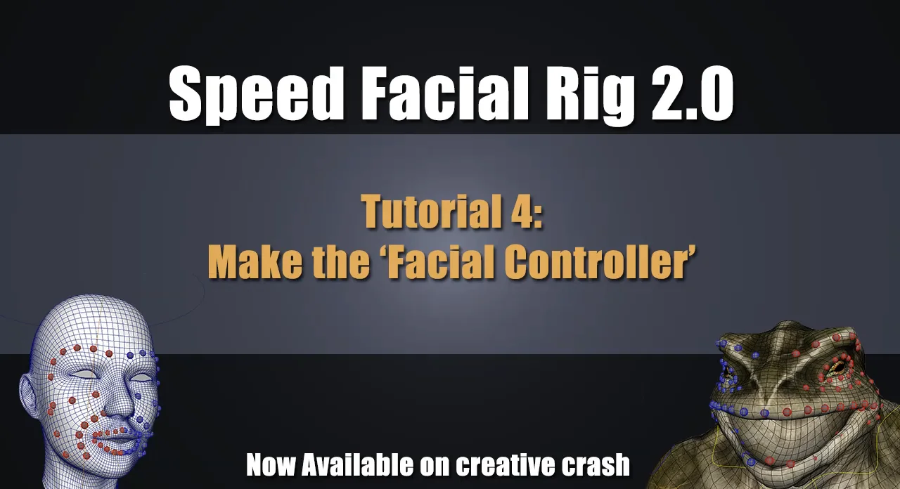 Speed Facial Rig 2.0: Lesson 4: Master Facial Controller
