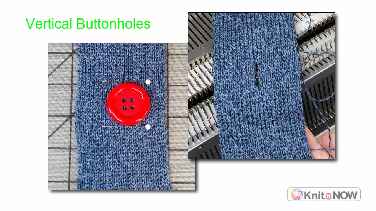 Vertical Buttonholes | Machine Knitting Tutorial