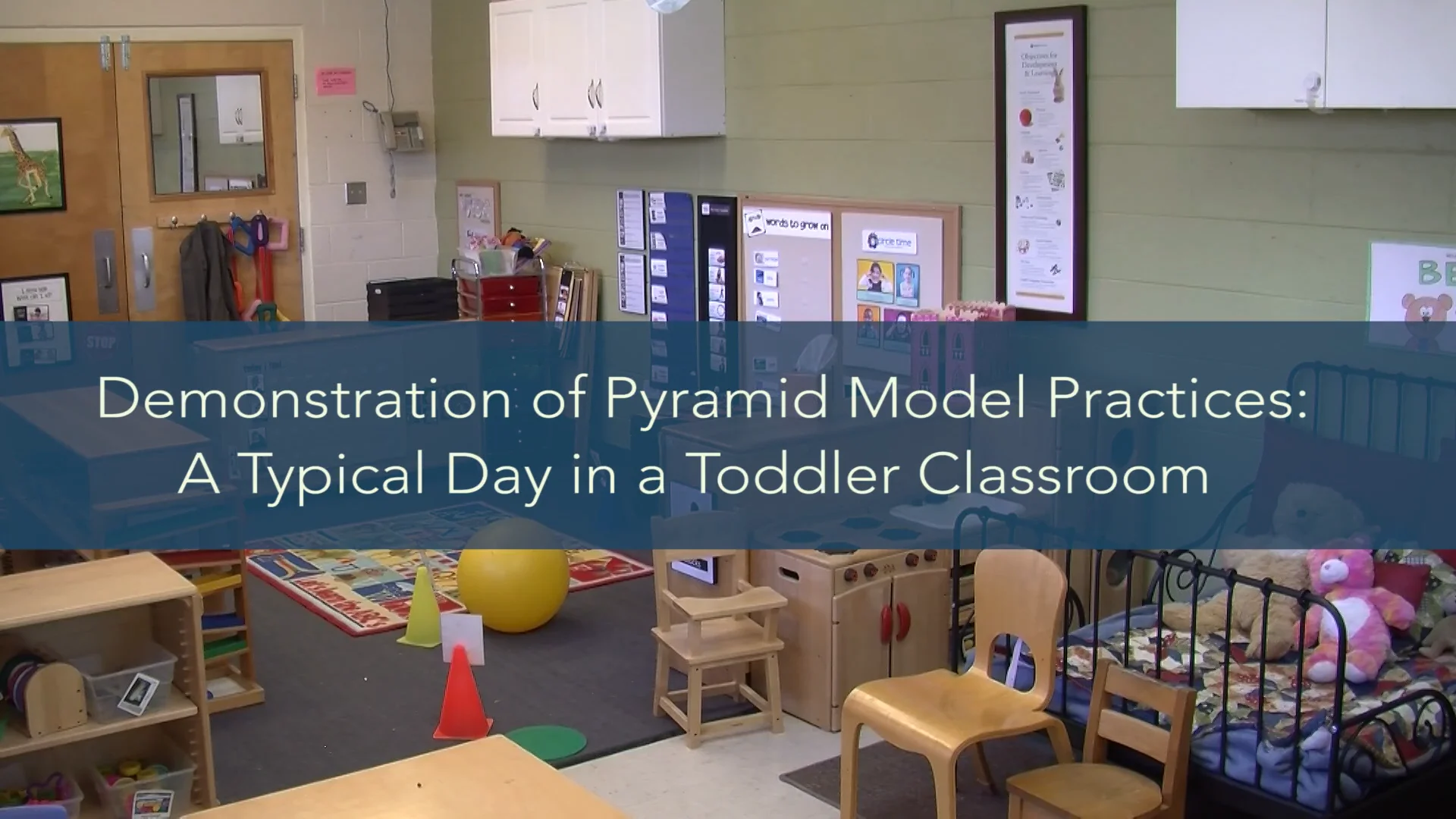Demonstration of Pyramid Model Practices: A Typical Day in a Toddler ...