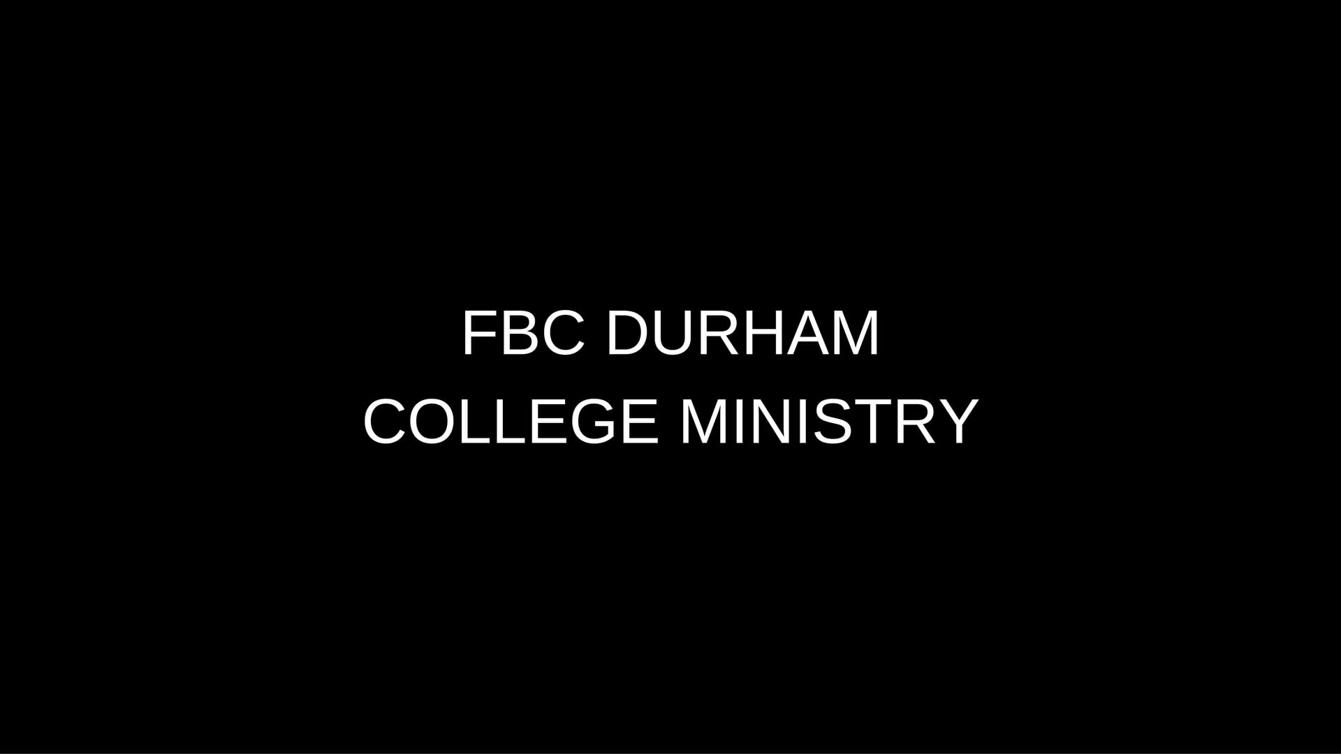 FBC Durham College Ministry on Vimeo
