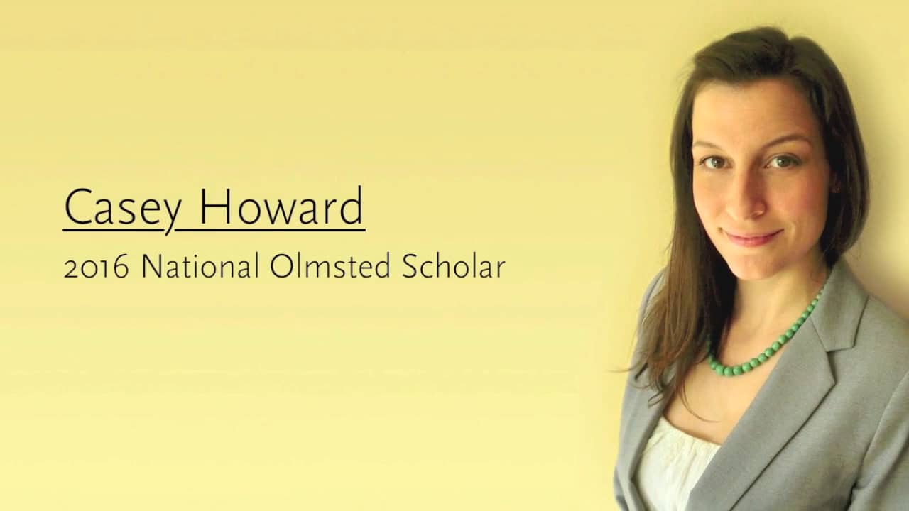2016 National Olmsted Scholar: Casey Howard on Vimeo