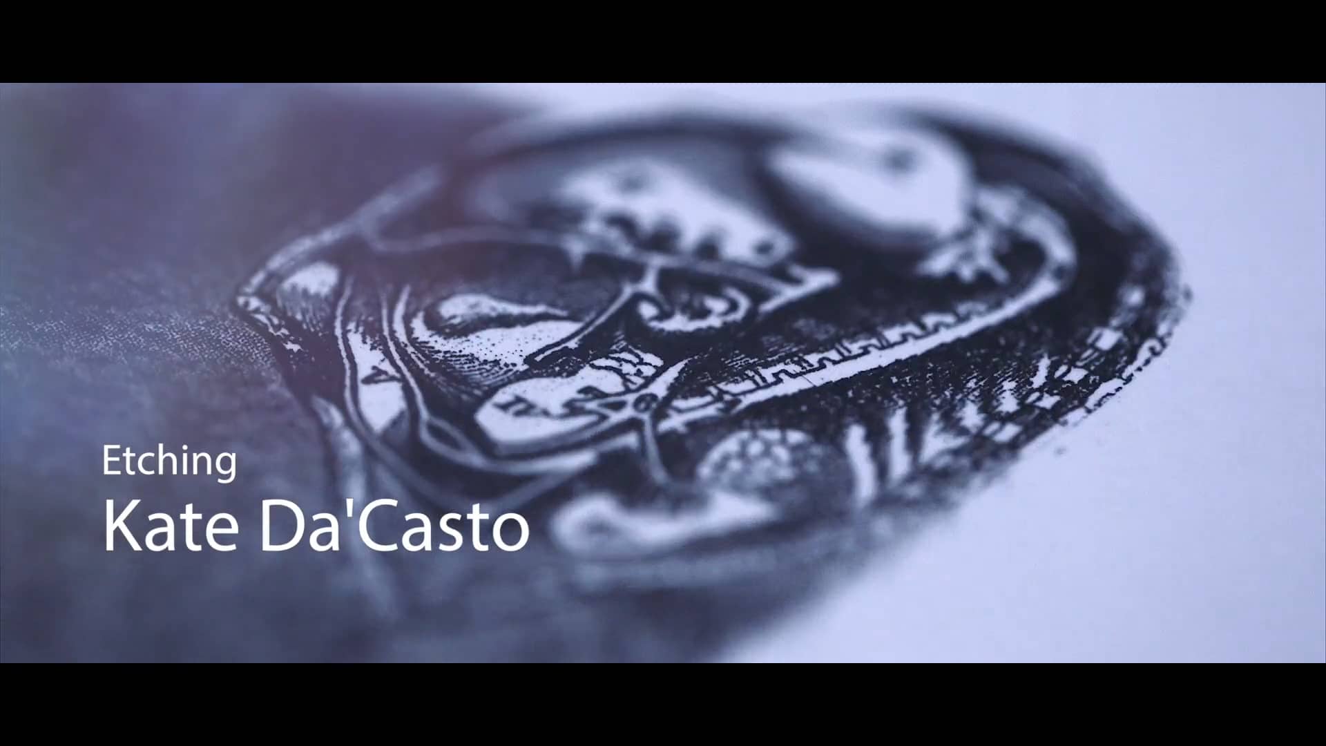 Kate Da'Casto - ETCHING on Vimeo