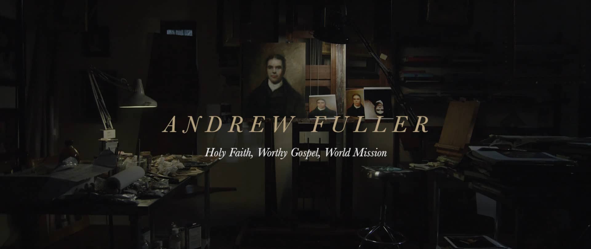 Andrew Fuller: Holy Faith, Worthy Gospel, World Mission on Vimeo
