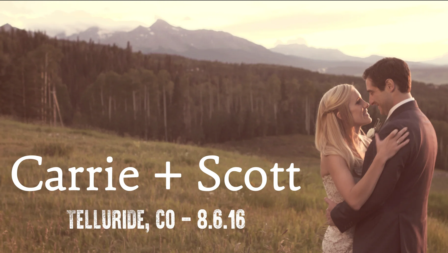 Carrie + Scott || Telluride, CO || 8.6.16 on Vimeo