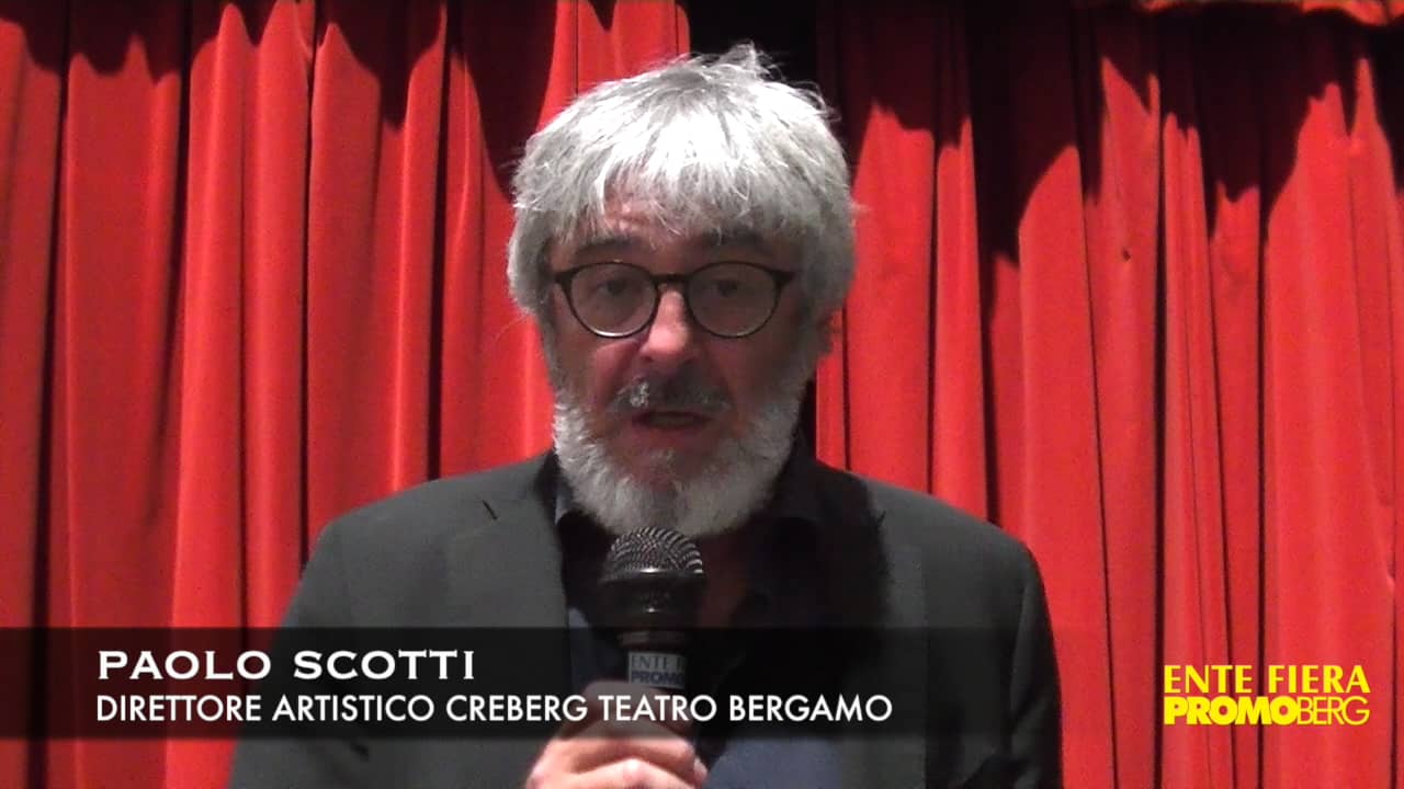 Creberg Teatro Bergamo Presentazione stagione 2016/17: Intervista a ...