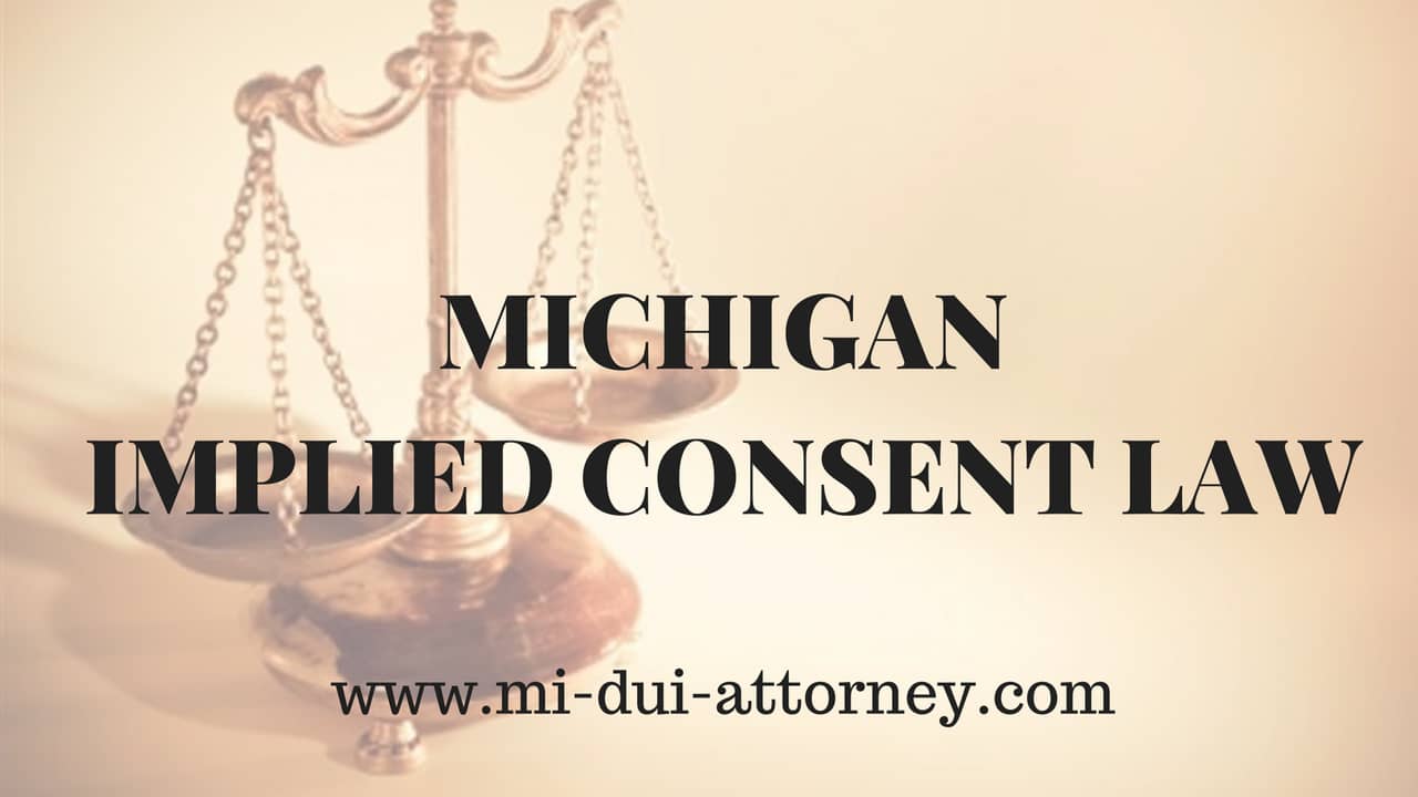 Michigan Implied Consent Law - Refusing the Preliminary Breath Test ...