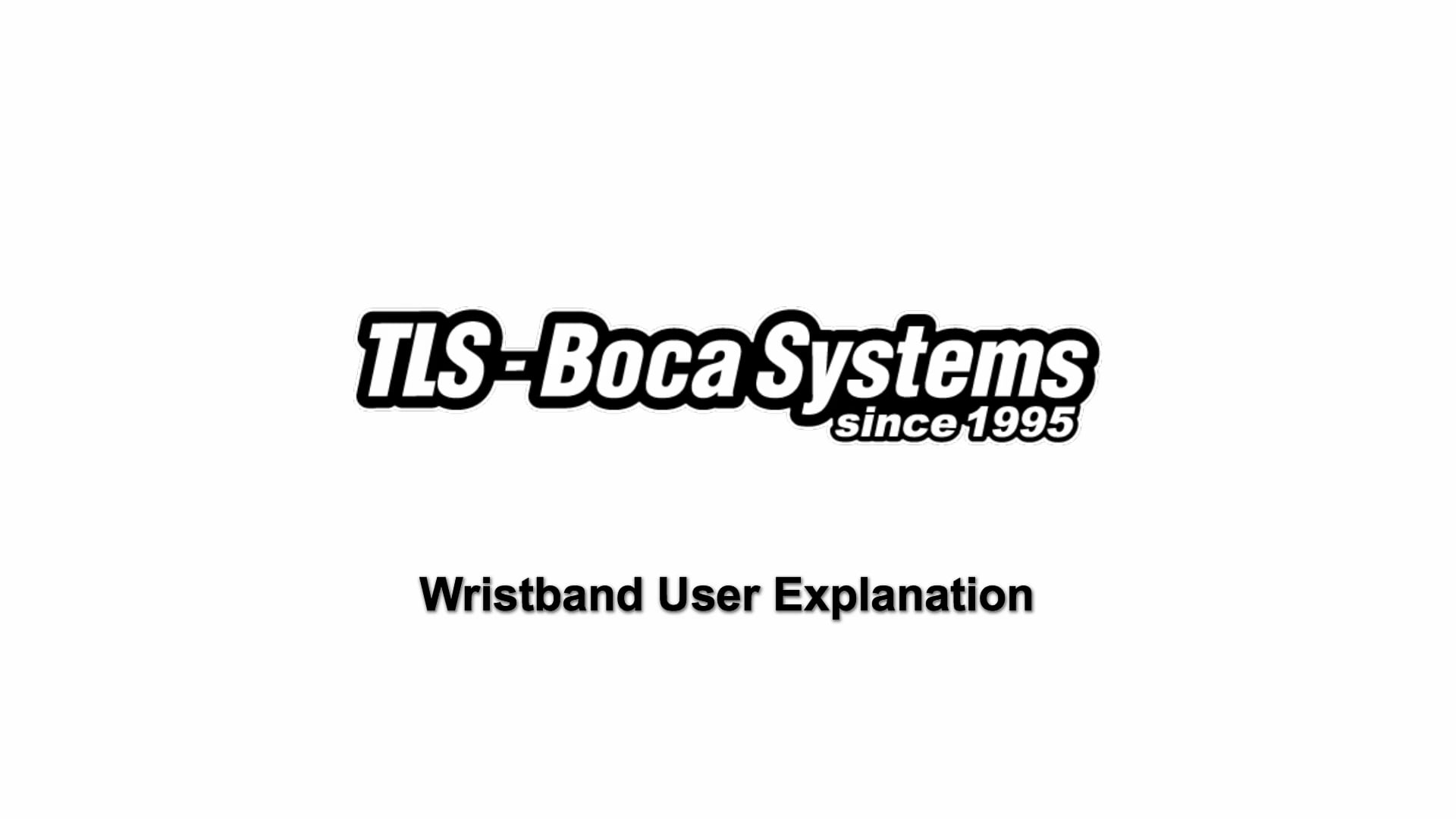 TLS - Boca Systems: Wristbands User Guide on Vimeo