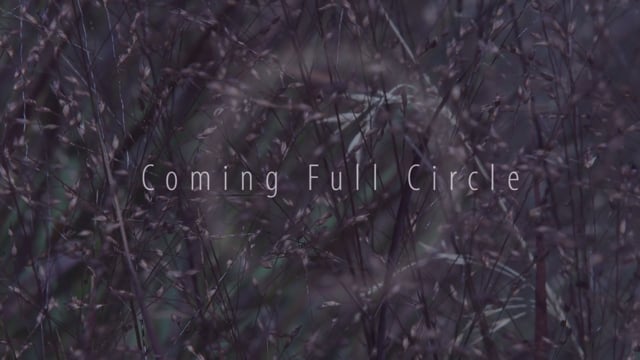 Coming Full Circle on Vimeo