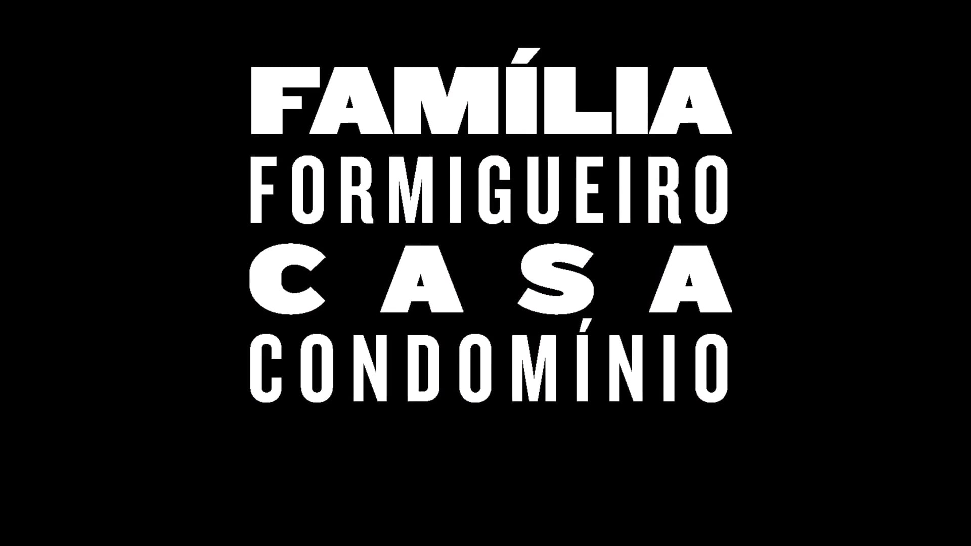 TEASER - FAMÍLIA FORMIGUEIRO CASA CONDOMÍNIO on Vimeo