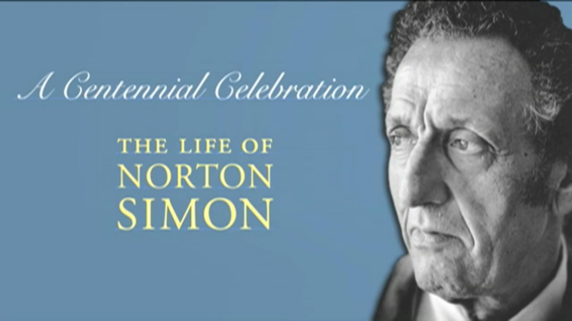 Documentary: A Centennial Celebration: The Life of Norton Simon on Vimeo