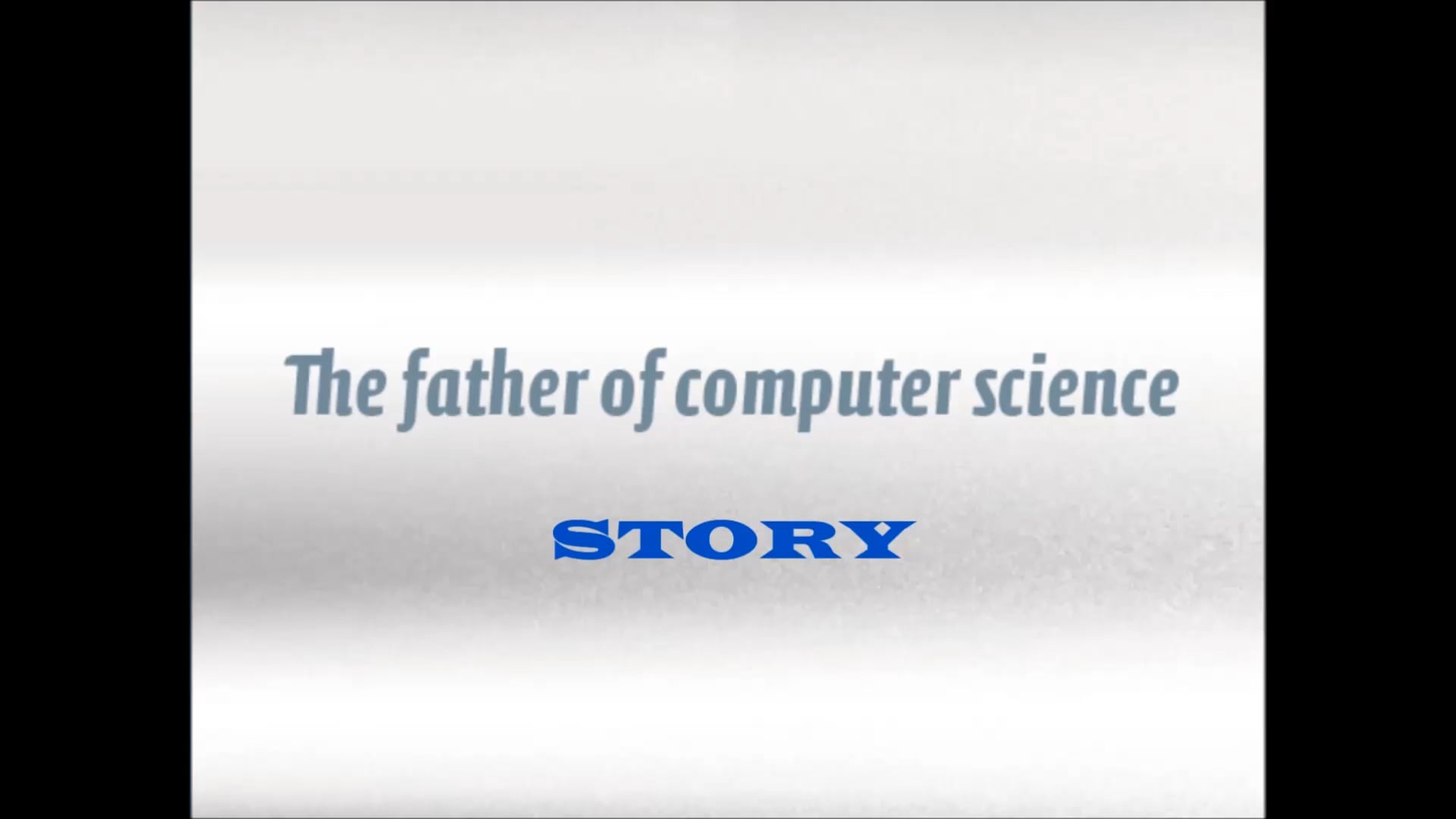 The father of computer science on Vimeo