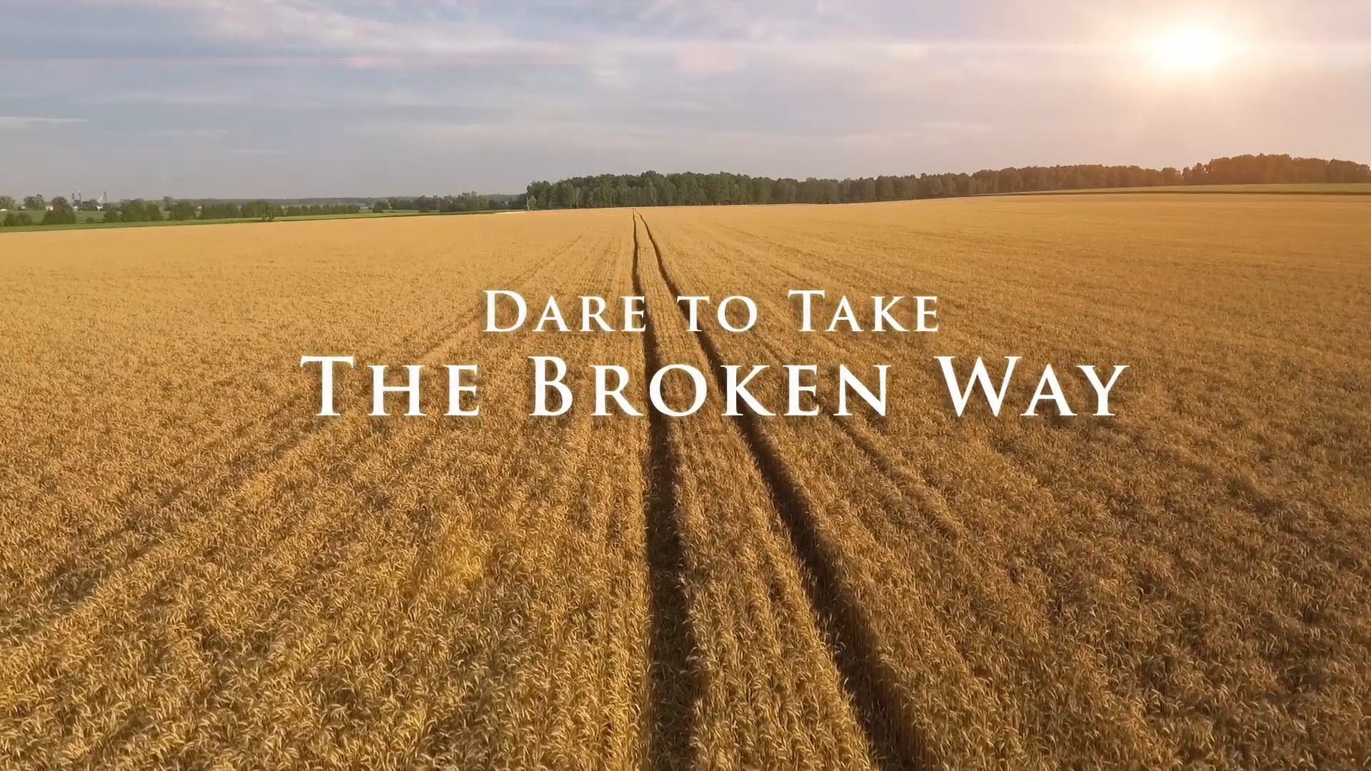 Watch The Broken Way Video Bible Study Online | Vimeo On Demand on Vimeo