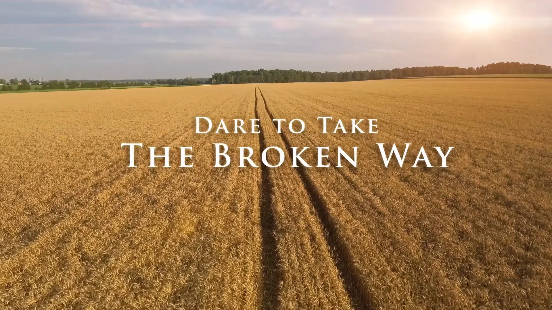 Watch The Broken Way Video Bible Study Online | Vimeo On Demand on Vimeo