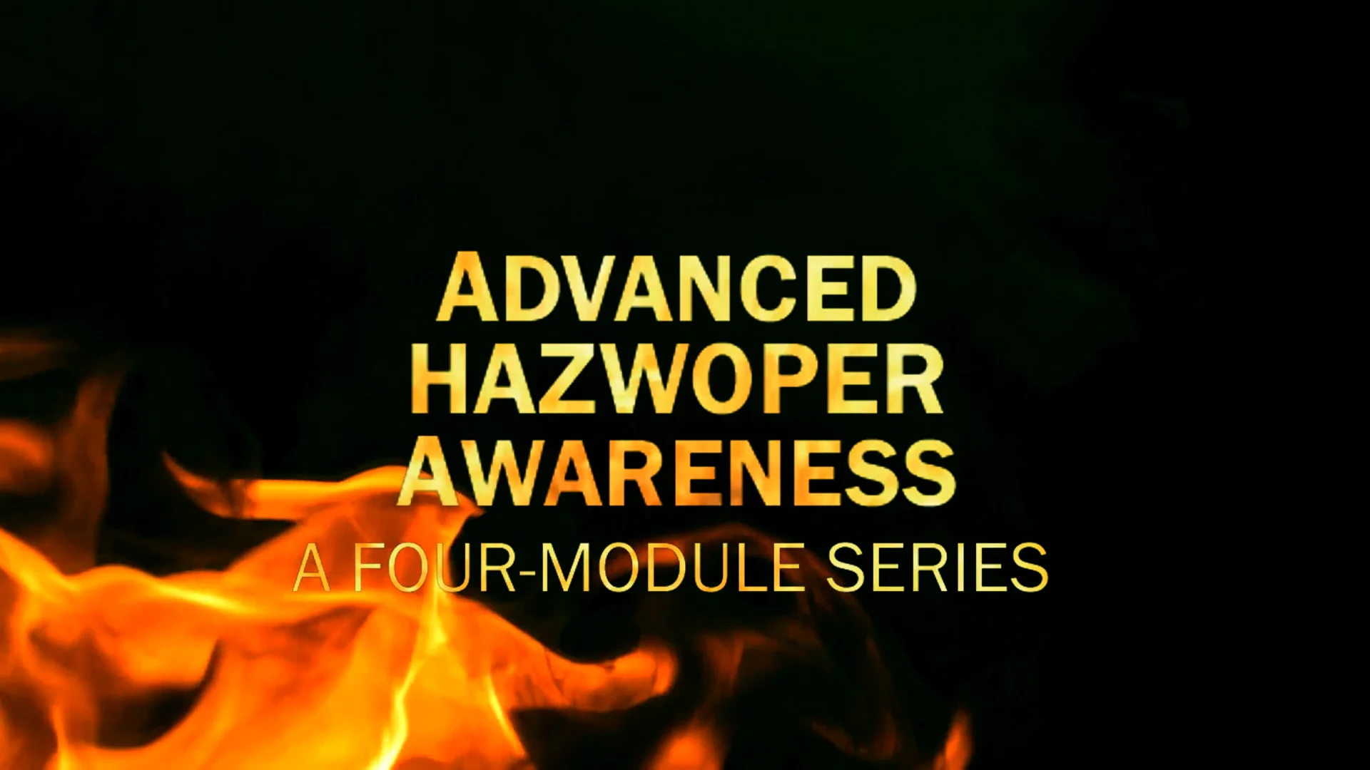 Advanced HAZWOPER Awareness