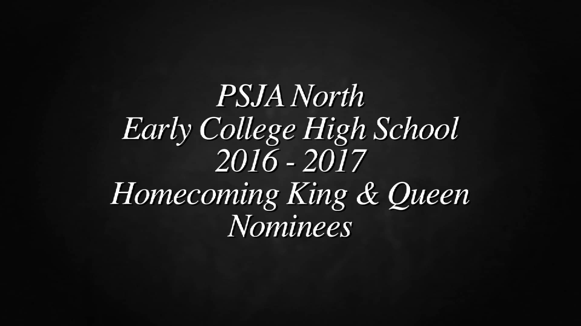 PSJA North ECHS Homecoming Nominees on Vimeo