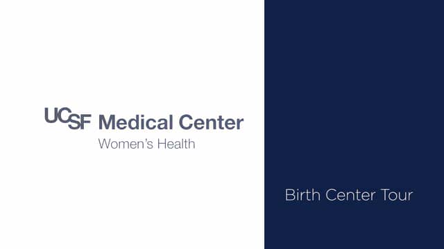 UCSF: Birth Center Tour on Vimeo
