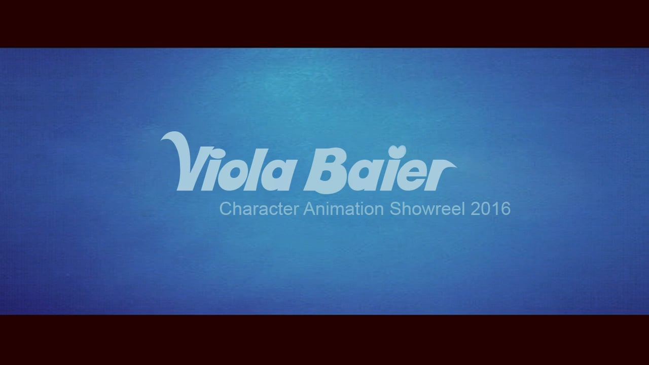 ~~ Viola_Baier_AnimationReel_2016~~