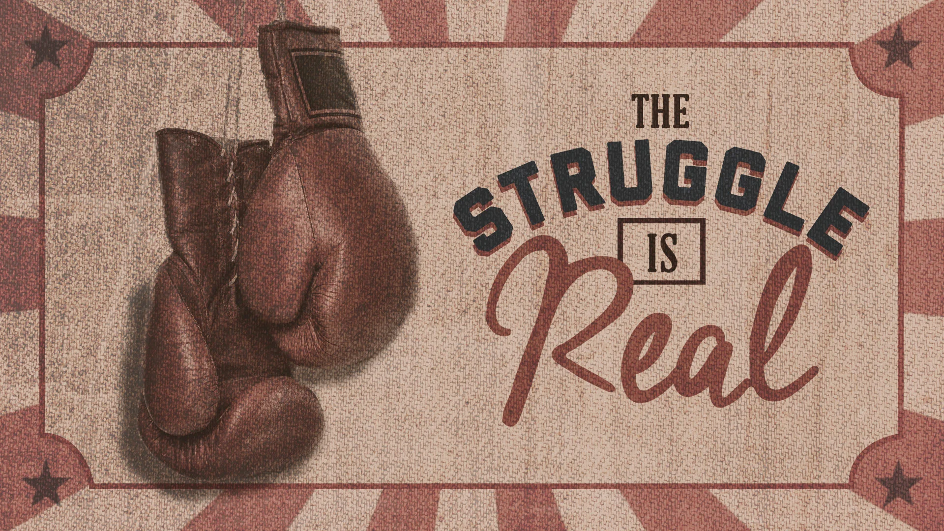 The Struggle Is Real: Part 2