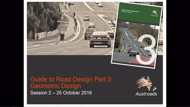 Austroads Guide to Road Design Part 3: Geometric Design: Webinar ...