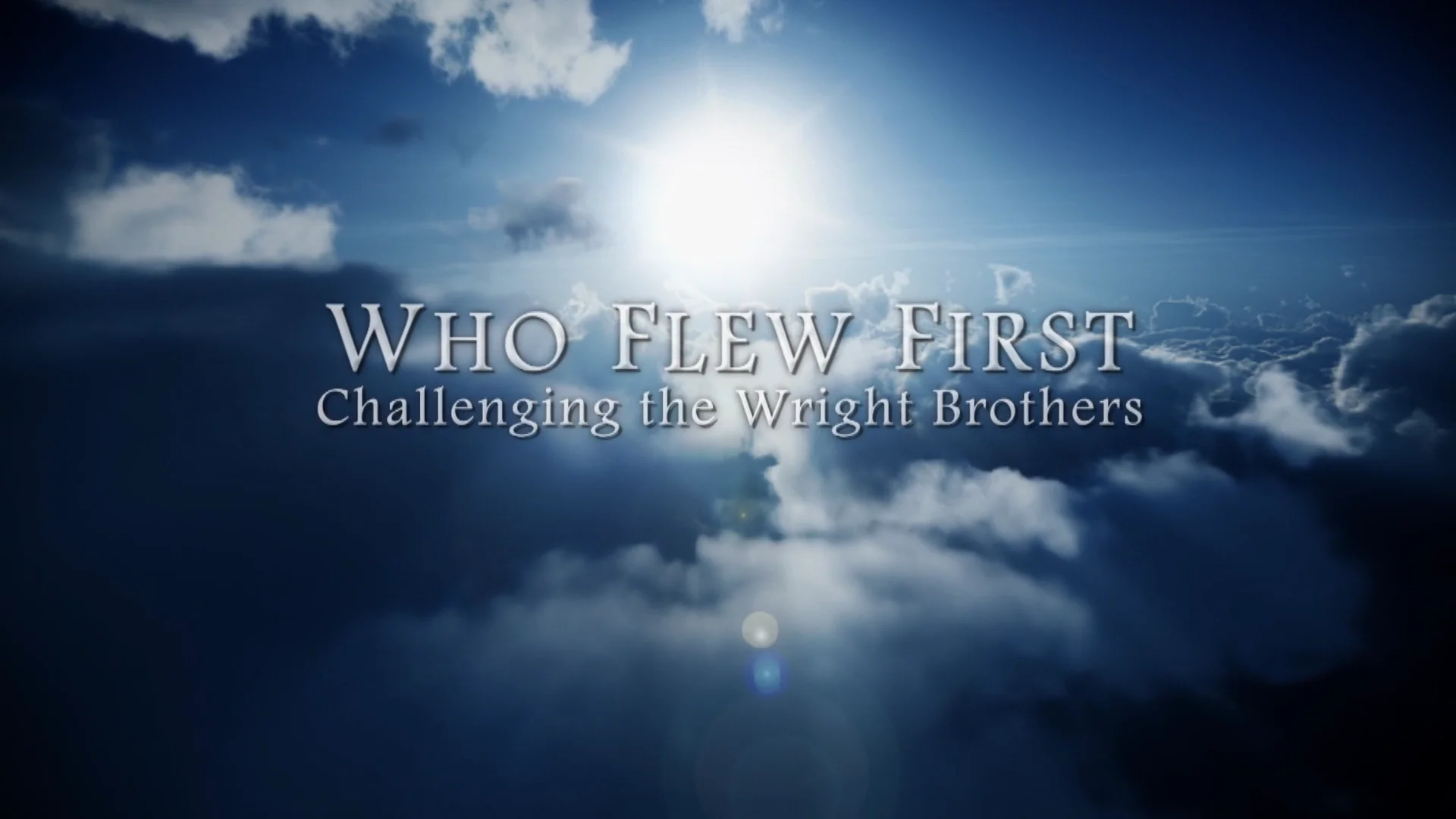 Watch Who Flew First: Challenging the Wright Brothers Online | Vimeo On ...