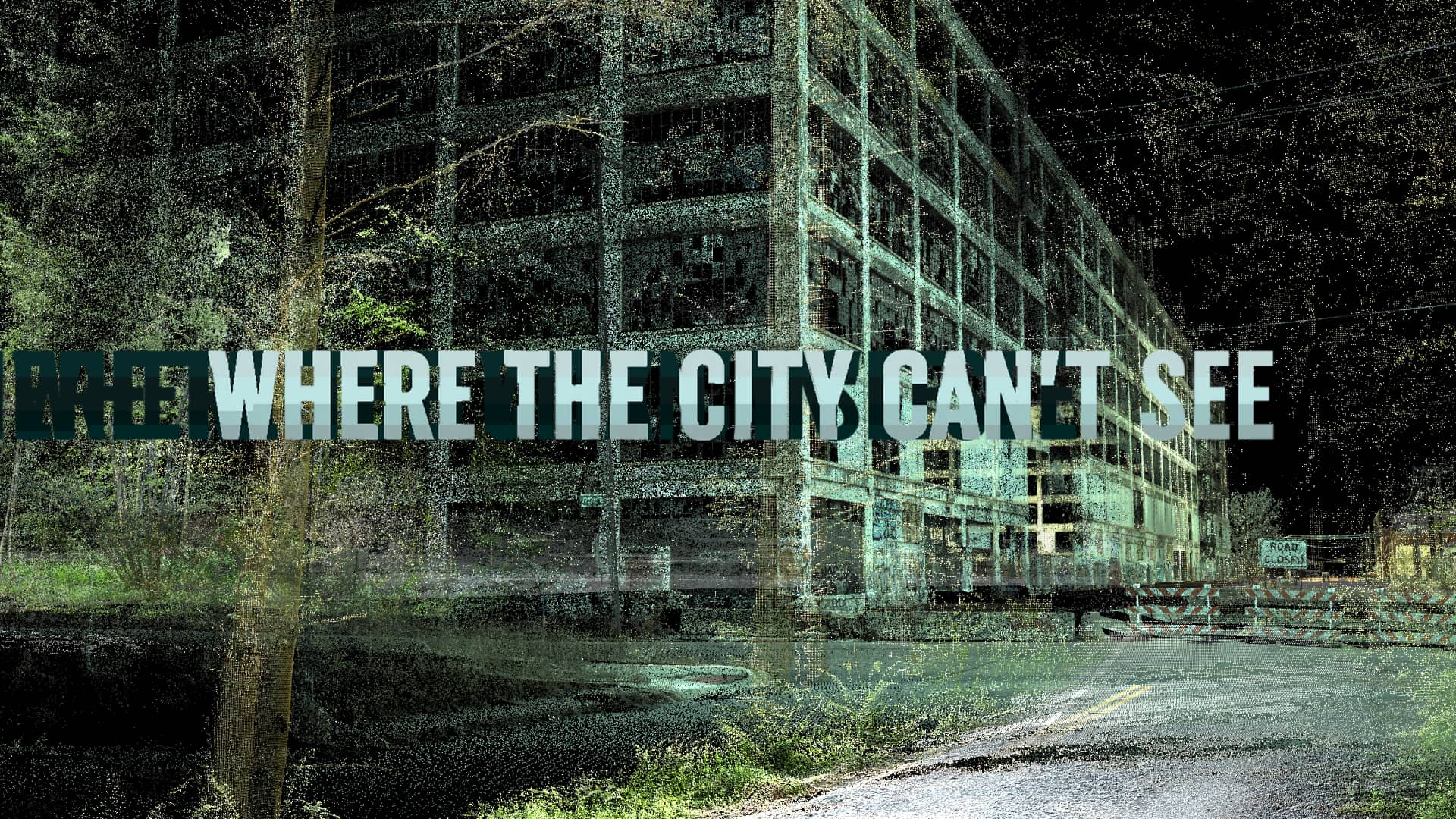 WHERE THE CITY CAN'T SEE TEASER on Vimeo