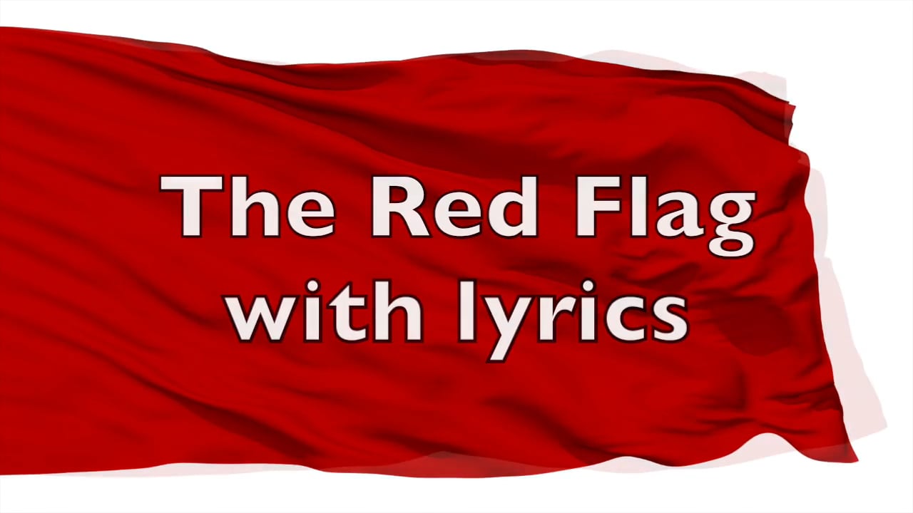 The Red Flag with lyrics on Vimeo