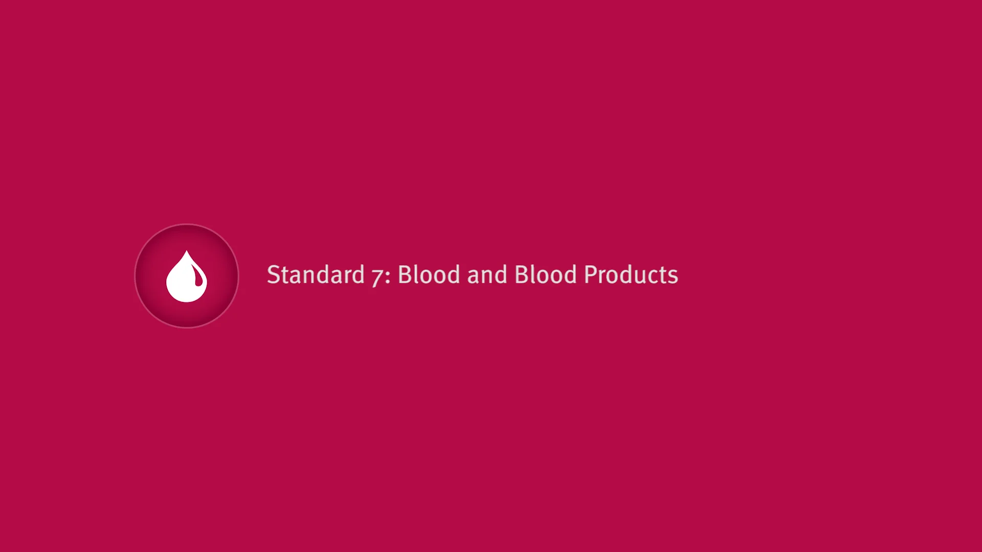 CSDS NSQHS - Standard 07 - Blood and Blood Products on Vimeo