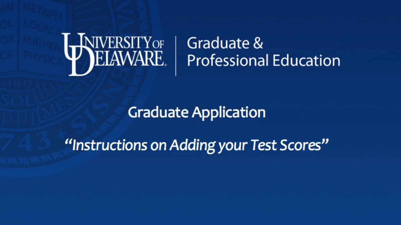 UD Graduate Application: Test Scores Section Instructions on Vimeo