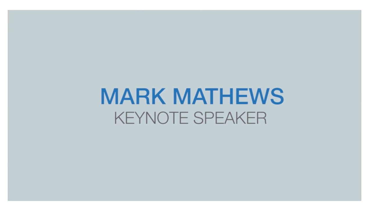 Mark Mathews - Keynote Speaker on Vimeo