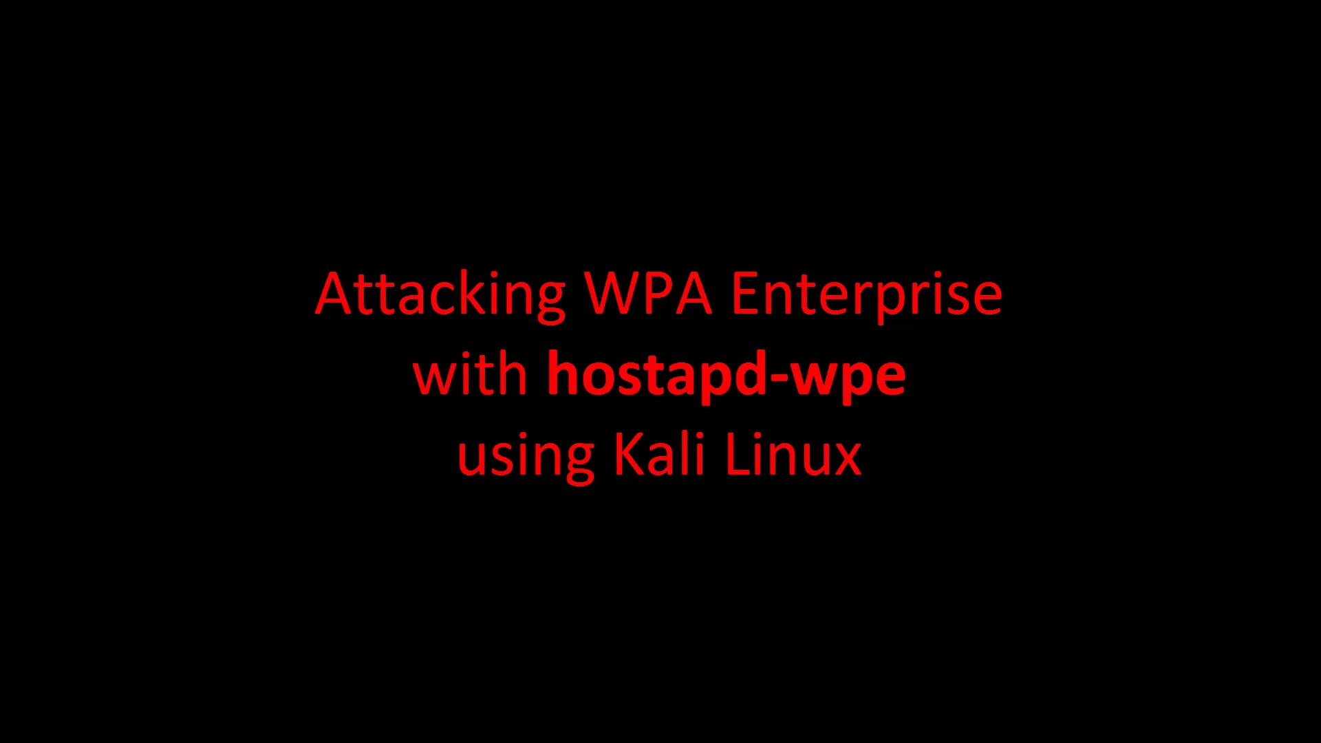 Attacking WPA Enterprise using hostapd-wpe on Kali Linux on Vimeo