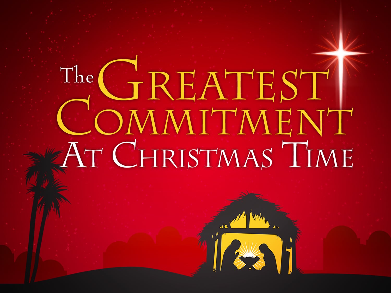The Greatest Commitment At Christmas Time (Part 1) on Vimeo