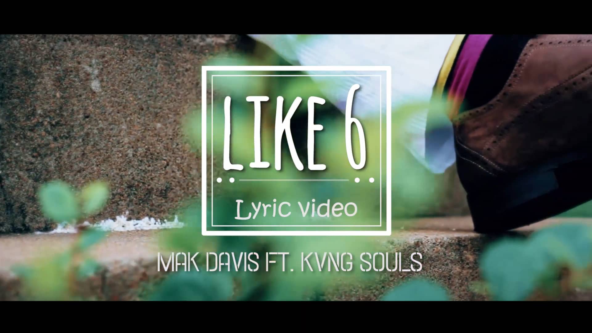 Like6 (OFFICIAL LYRIC VIDEO) on Vimeo
