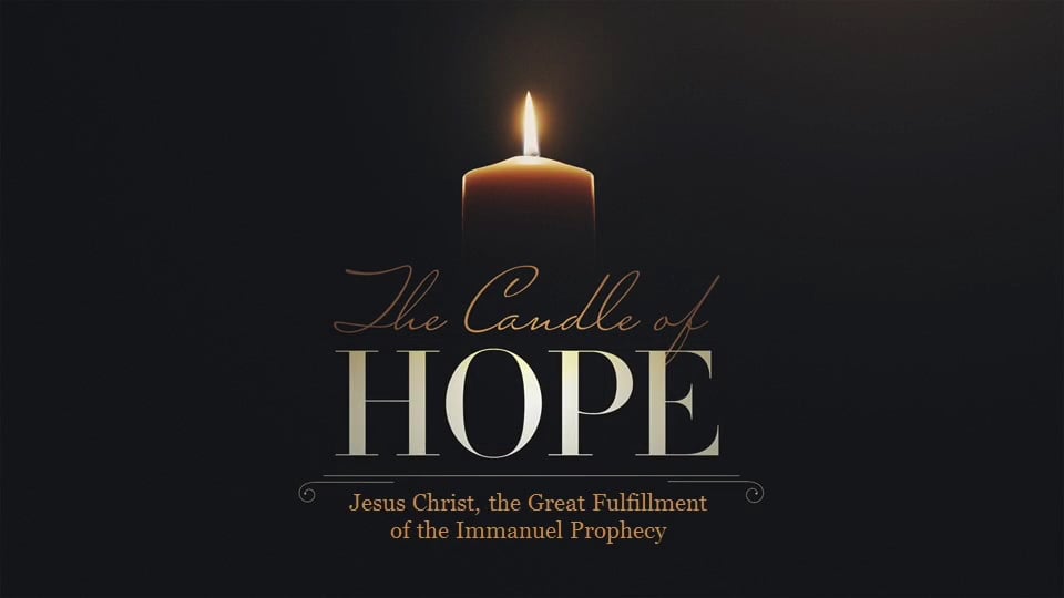 Hope: Jesus the Great Fulfillment of the Immanuel Prophecy on Vimeo