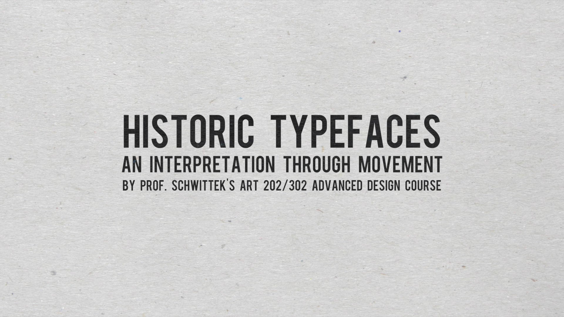 Historic Typefaces: An Interpretation Through Movement on Vimeo